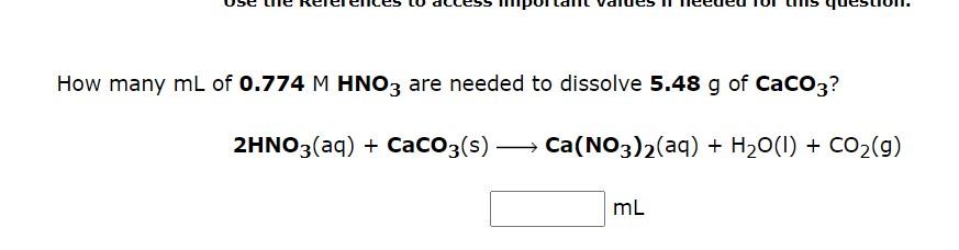 Solved How many mL of 0.774MHNO3 are needed to dissolve 5.48 | Chegg.com