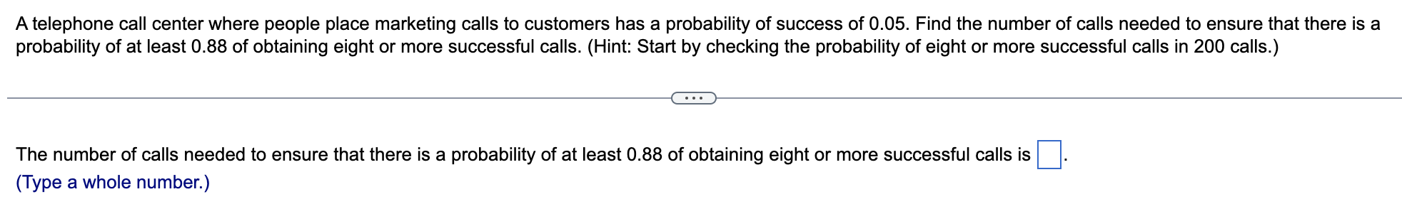 Solved A telephone call center where people place marketing | Chegg.com