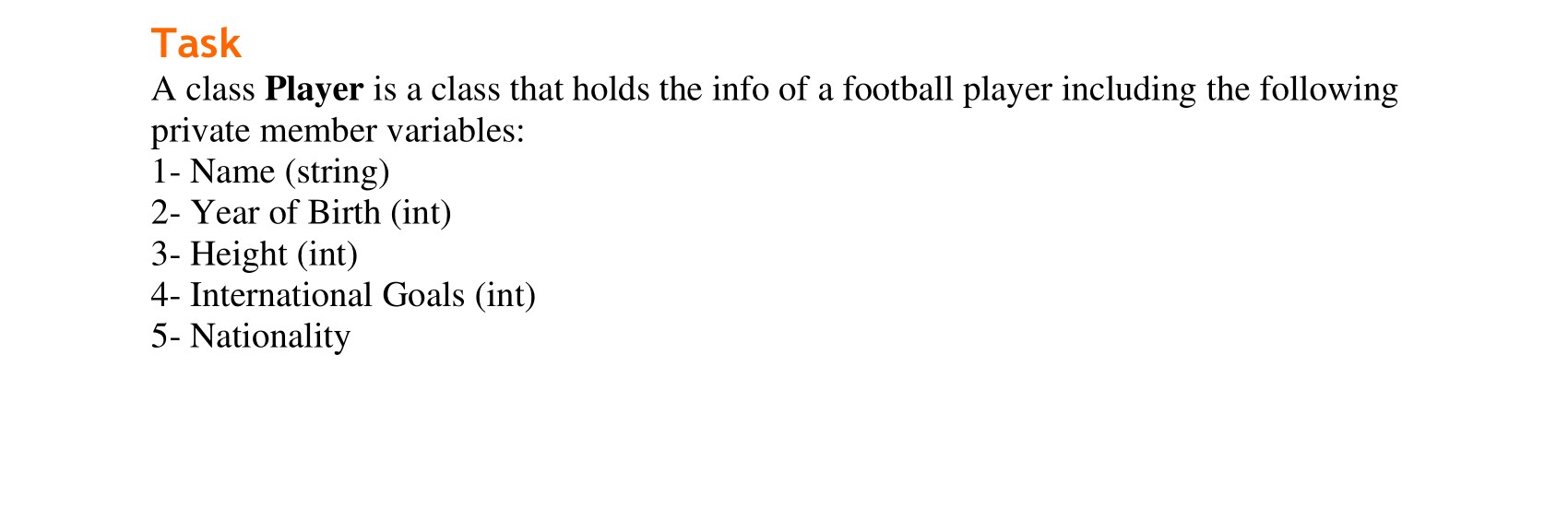 Solved I need this in C++Task A class Player is a class that | Chegg.com