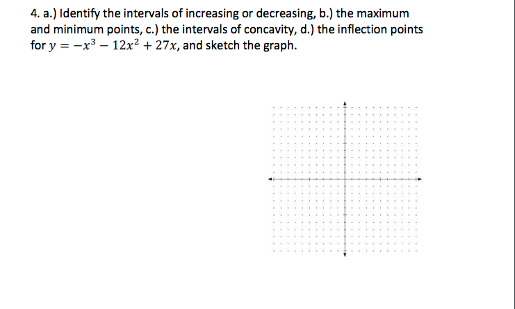 Solved 4. a.) Identify the intervals of increasing or | Chegg.com