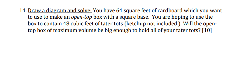 Solved 14. Draw a diagram and solve: You have 64 square feet | Chegg.com