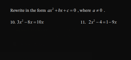 Solved Rewrite in the form ax2+bx+c=0, where a =0. 10. | Chegg.com