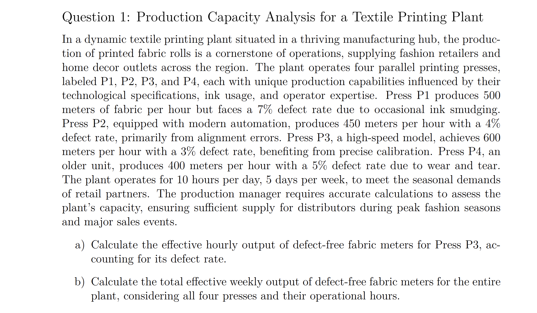Solved Question 1: Production Capacity Analysis for a | Chegg.com