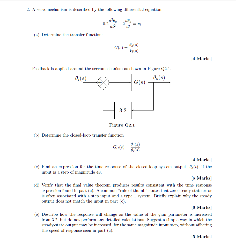 Solved 2. A servomechanism is described by the following | Chegg.com
