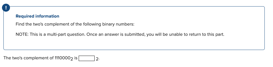 Solved Required information Find the two's complement of the | Chegg.com