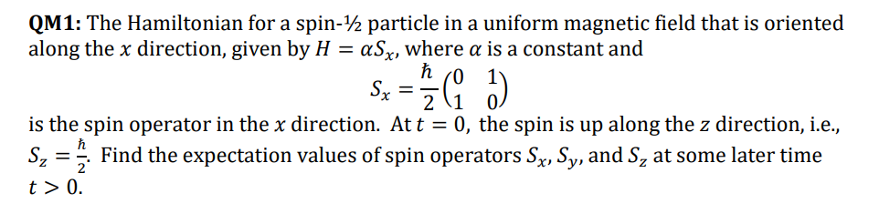 The Hamiltonian for a spin -12 ﻿particle in a uniform | Chegg.com