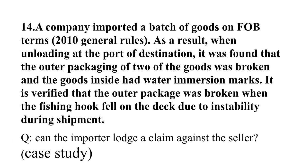 Solved 14.A company imported a batch of goods on FOB terms | Chegg.com