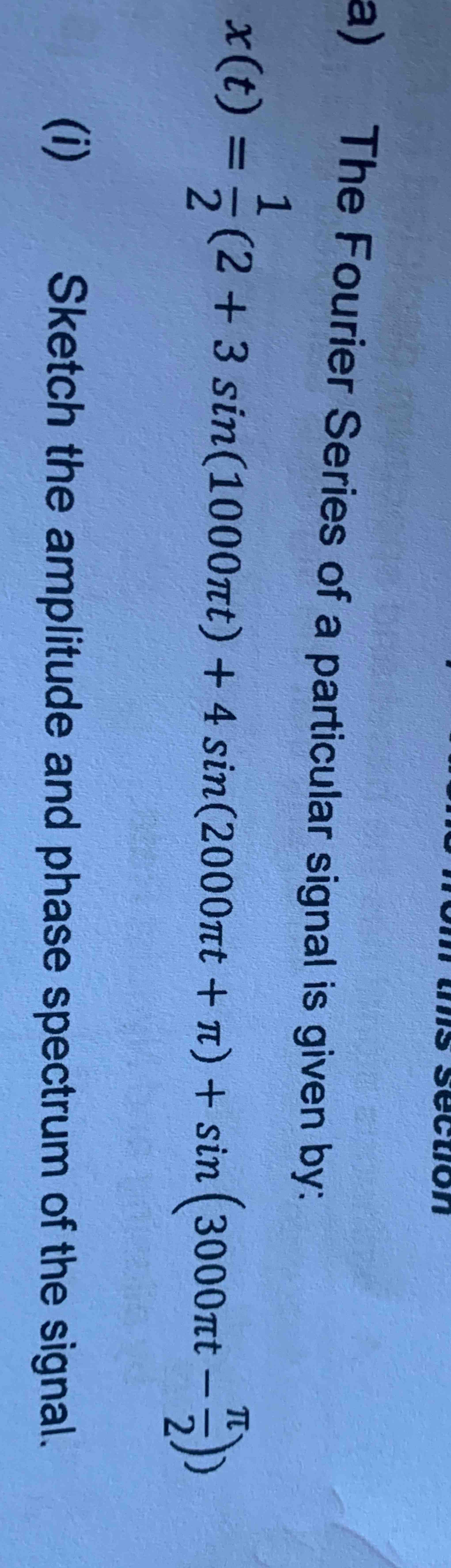 a) ﻿The Fourier Series of a particular signal is | Chegg.com