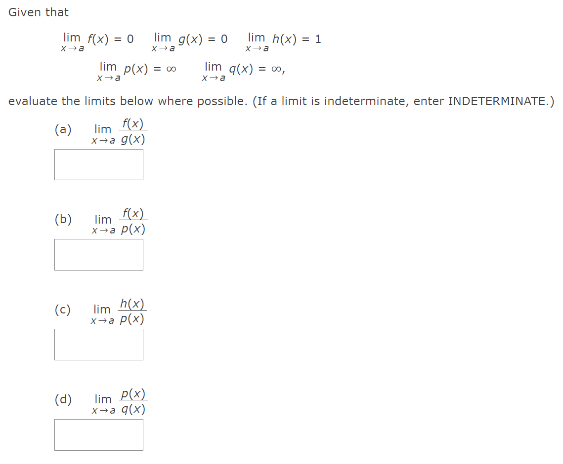 Solved Given that = 0 = lim h(x) = 1 Xa lim f(x) lim g(x) = | Chegg.com