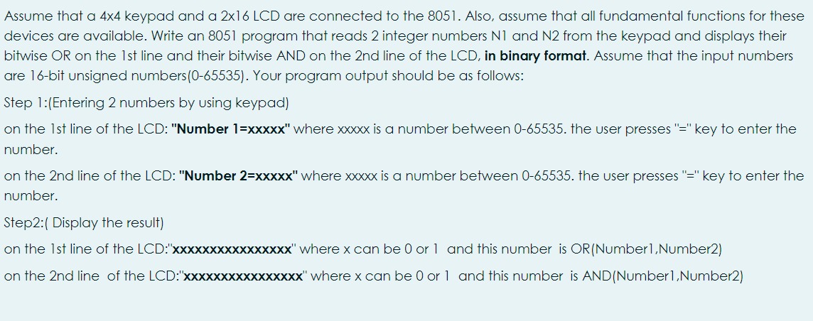 Solved Assume that a 4×4 keypad and a 2×16 LCD are connected | Chegg.com