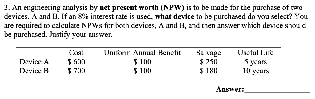 Solved 3. An engineering analysis by net present worth (NPW) | Chegg.com