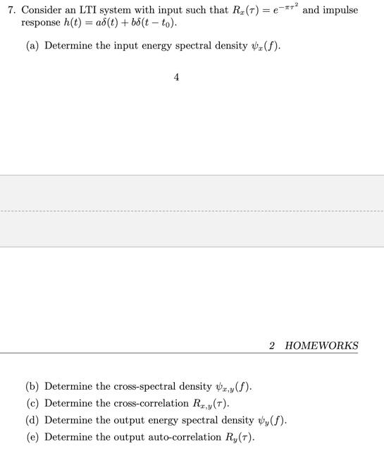 Solved 7. Consider an LTI system with input such that | Chegg.com