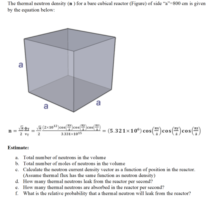 a. Total number of neutrons in the volume b. Total | Chegg.com