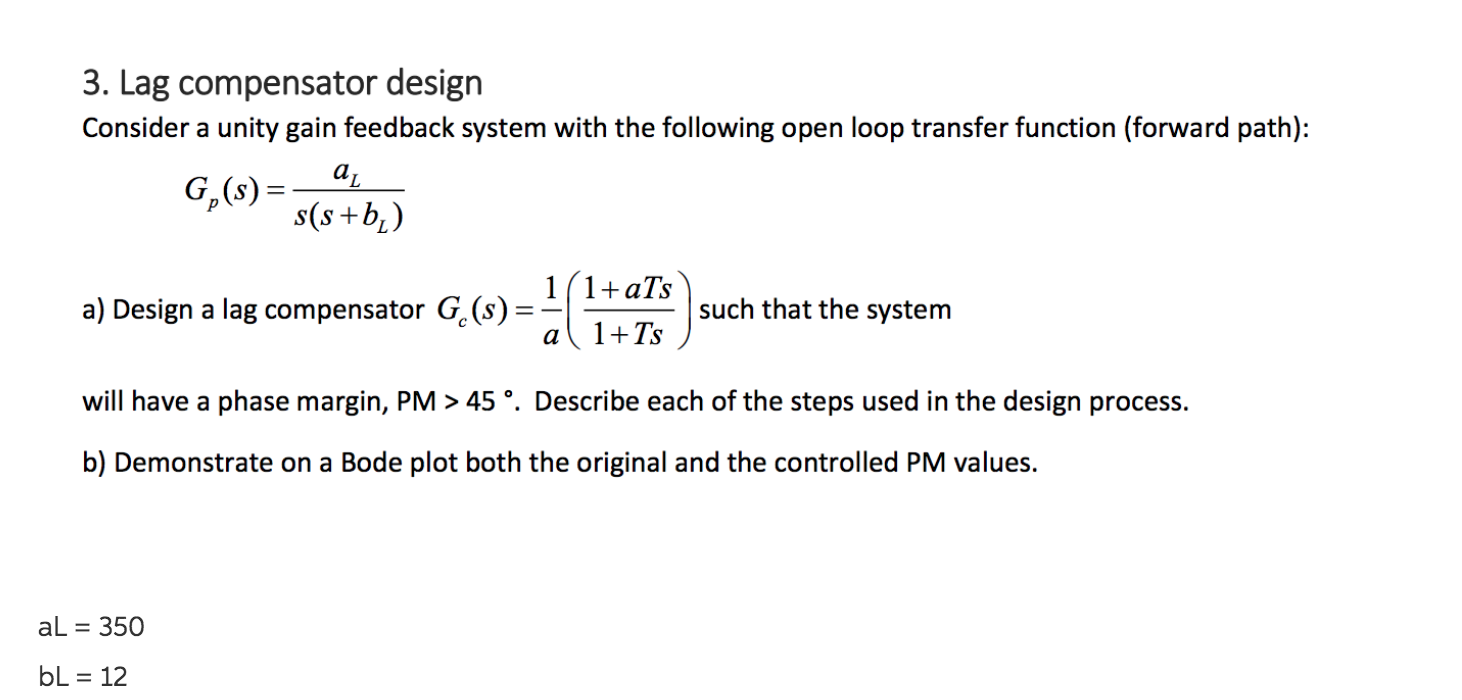 Solved 3. Lag compensator design Consider a unity gain | Chegg.com