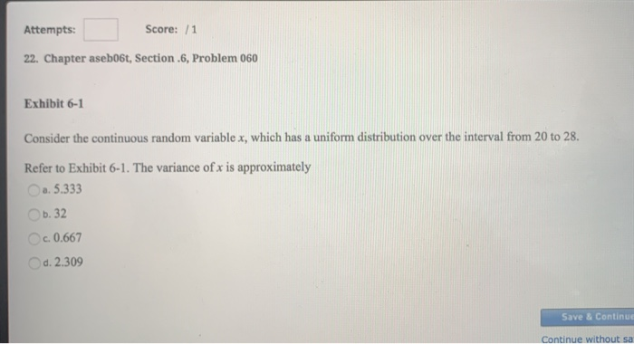 Score: /1 Attempts: 22. Chapter aseb06t, Section .6, | Chegg.com Score: /1 Attempts: 22. Chapter aseb06t, Section .6, | Chegg.com