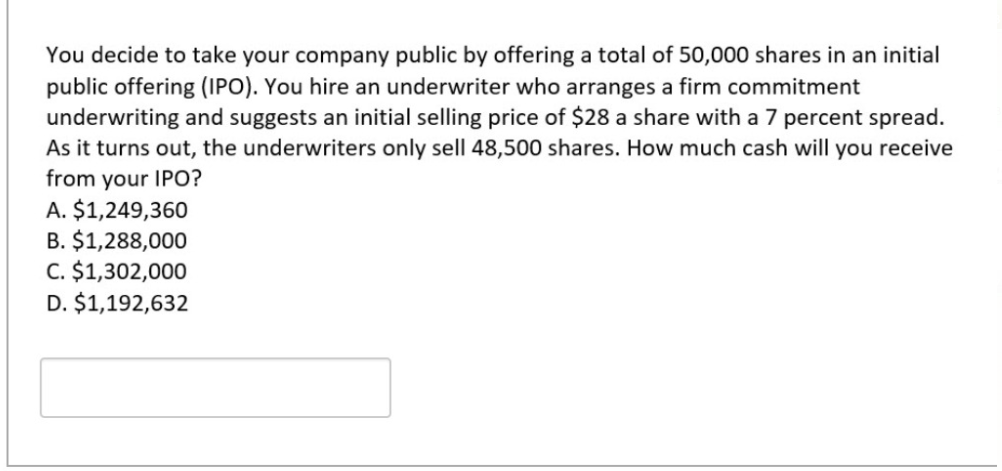 Solved You decide to take your company public by offering a | Chegg.com