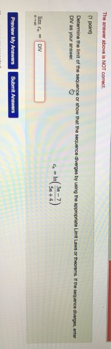 Solved (1 point) Determine the limit of the sequence or show | Chegg.com