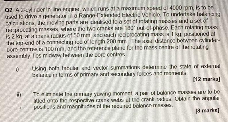 Solved Q2. A 2-cylinder in-line engine, which runs at a | Chegg.com