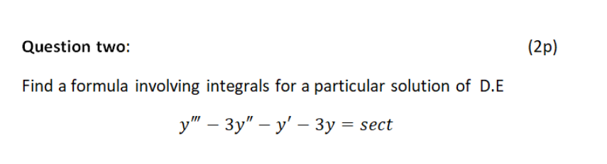 Solved Question two: (2p) Find a formula involving integrals | Chegg.com