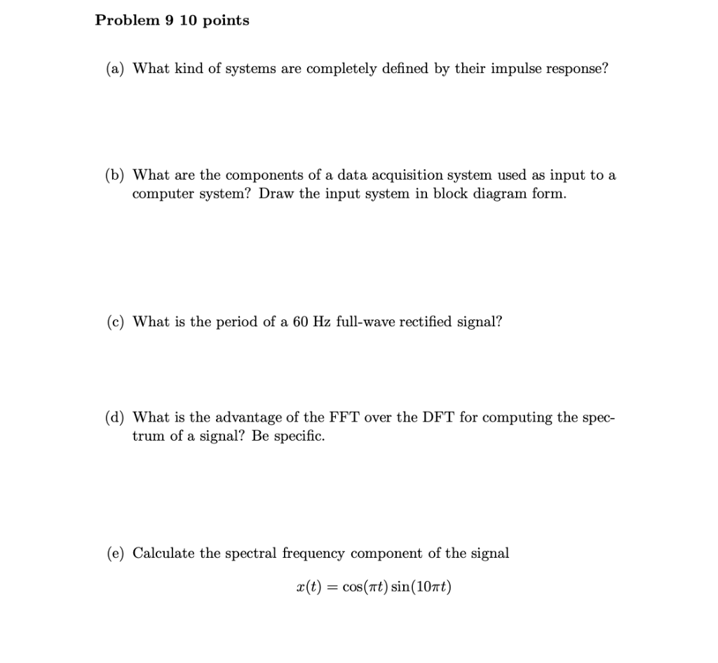 Solved Problem 9 10 points (a) What kind of systems are | Chegg.com