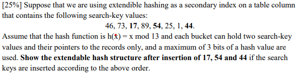 [25\%] Suppose that we are using extendible hashing | Chegg.com