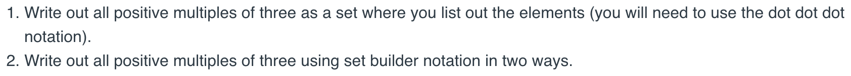 Solved 1. Write out all positive multiples of three as a set | Chegg.com