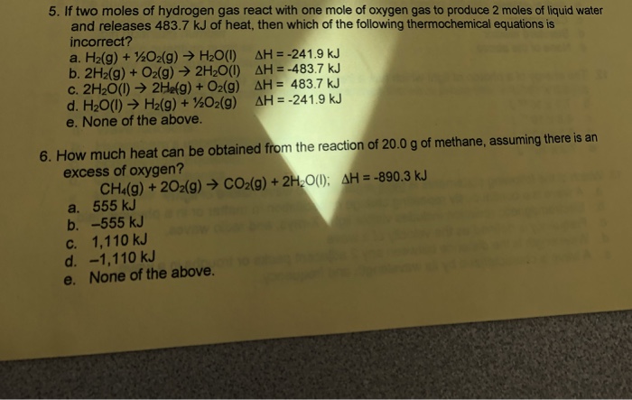 Solved 5. If two moles of hydrogen gas react with one mole | Chegg.com