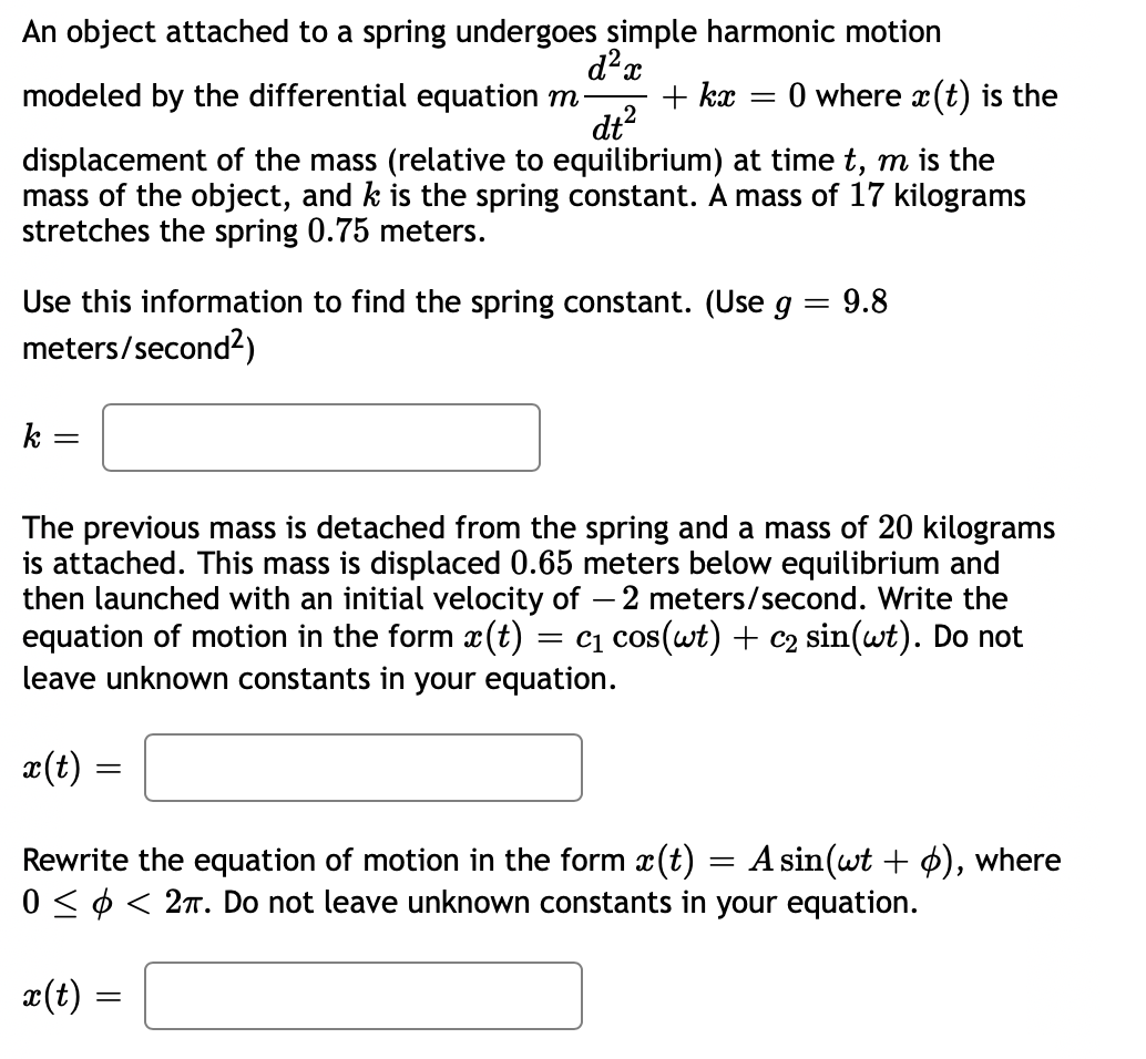 Solved d? x An object attached to a spring undergoes simple | Chegg.com