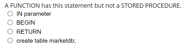 Solved A FUNCTION has this statement but not a STORED | Chegg.com
