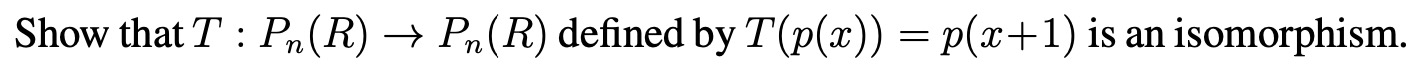 Solved Show that T : Pn(R) + Pn(R) defined by T (P(x)) = | Chegg.com Solved Show that T : Pn(R) + Pn(R) defined by T (P(x)) = | Chegg.com