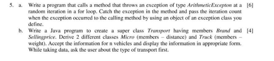 Solved 5. a. Write a program that calls a method that throws | Chegg.com