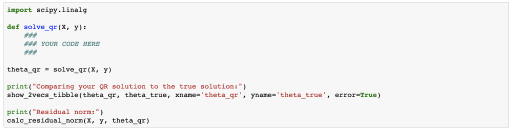 Implement a function, solve_qr(X, y), which uses the | Chegg.com