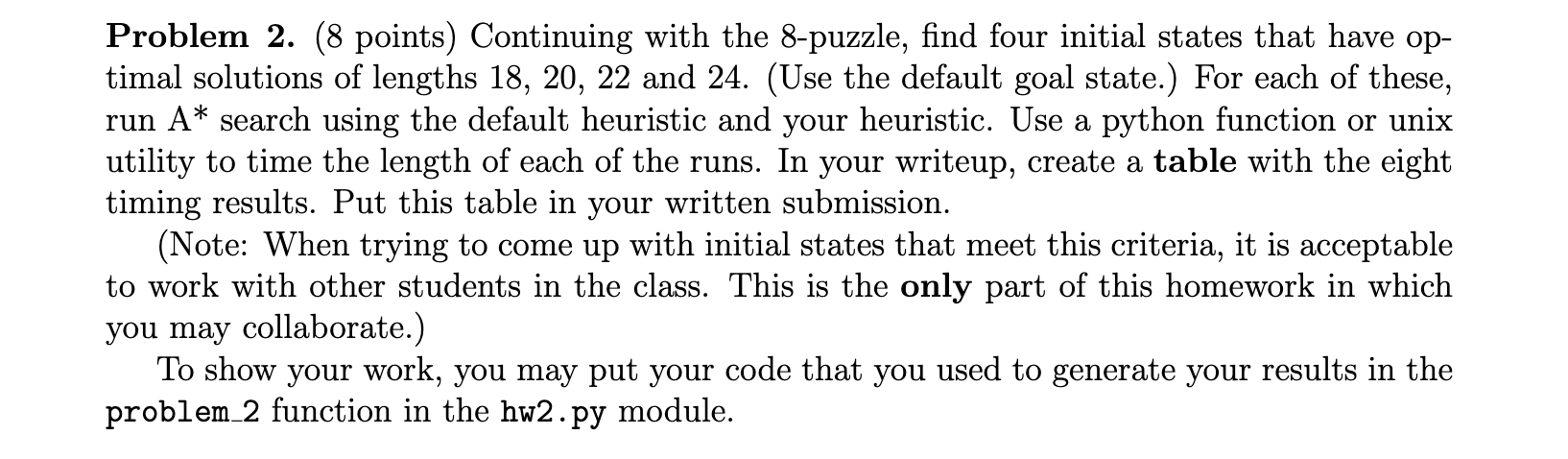 Solved Problem 2. (8 points) Continuing with the 8-puzzle, | Chegg.com