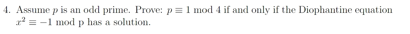 Solved Assume p ﻿is an odd prime. Prove: p-=1mod4 ﻿if and | Chegg.com