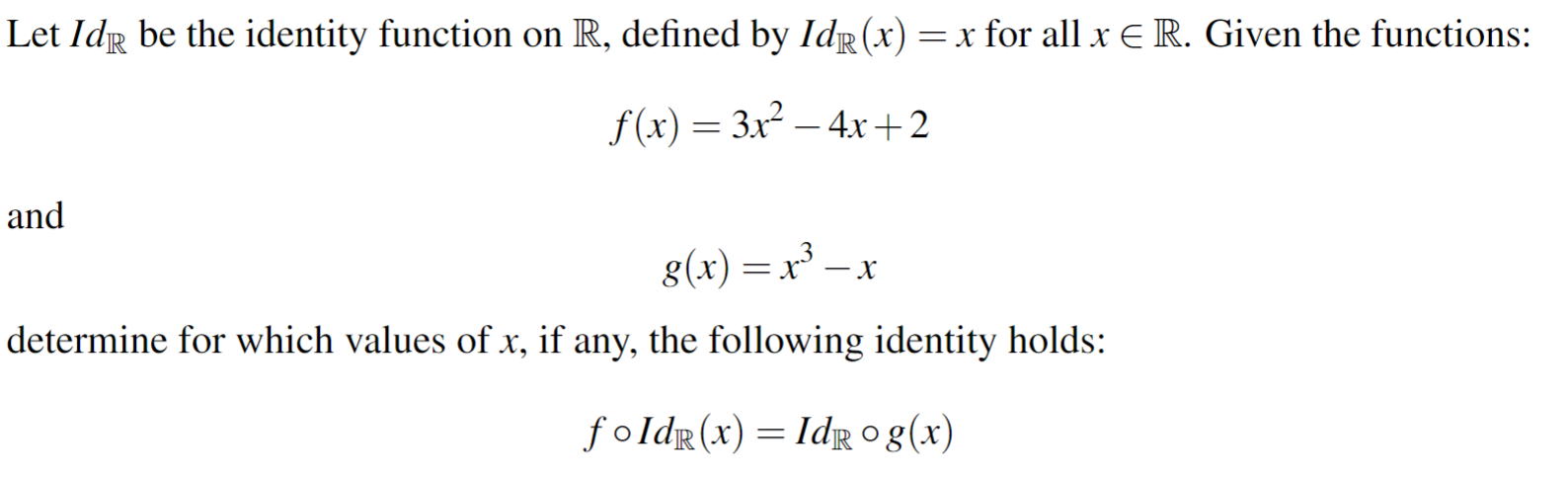 Solved Let IdR be the identity function on R, defined by | Chegg.com