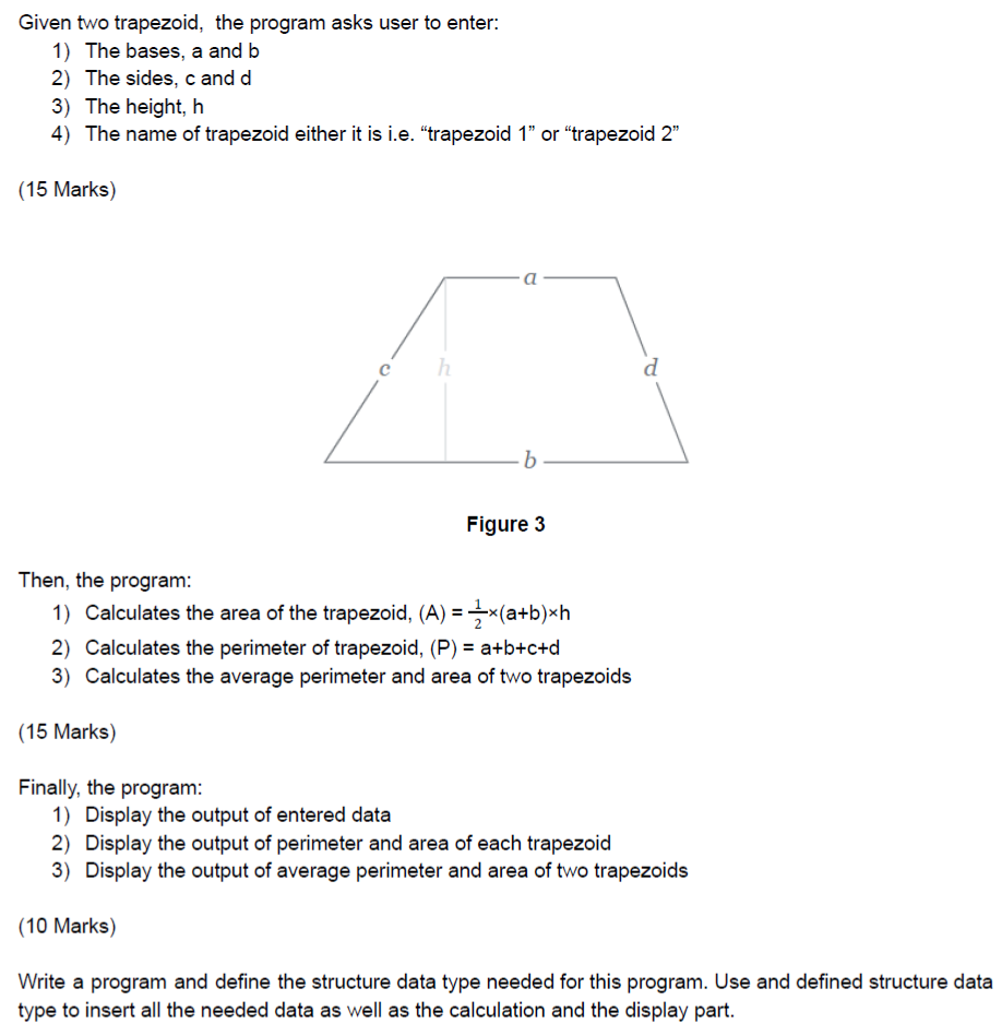 Solved Given two trapezoid, the program asks user to enter: | Chegg.com