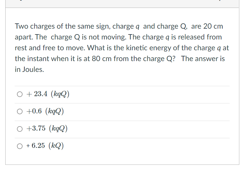 Solved Two charges of the same sign, charge q and charge Q, | Chegg.com
