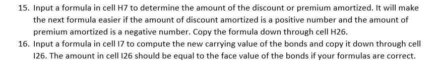 Solved 15. Input a formula in cell H7 to determine the | Chegg.com