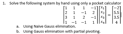 Solved 1. Solve the following system by hand using only a | Chegg.com