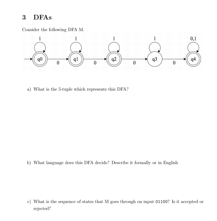 Solved 3 DFAs Consider the following DFA M. 1 1 0,1 90 q1 22 | Chegg.com
