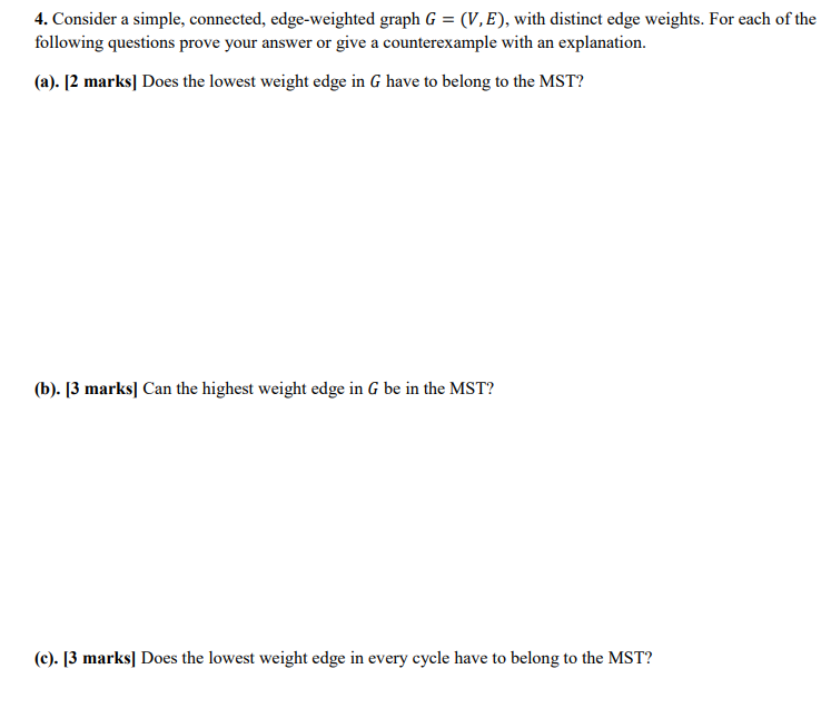Solved 4. ﻿Consider a simple, connected, edge-weighted graph | Chegg.com