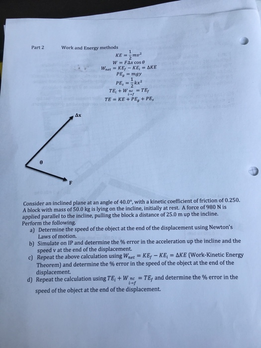 Solved Work and Energy methods KE = 1/2 mv^2 W = F Delta x | Chegg.com