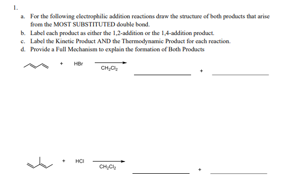 Solved 1. a. For the following electrophilic addition | Chegg.com