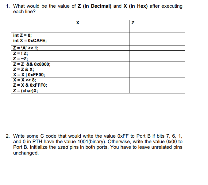 Solved 1. What would be the value of Z (in Decimal) and X | Chegg.com