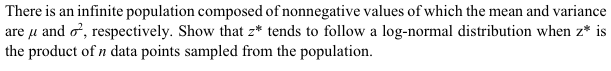 Solved There is an infinite population composed of | Chegg.com