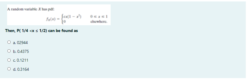 Solved A random variable X has pdf: 1x(*) - Sex(1 - 1) OSISI | Chegg.com