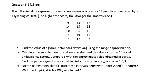 Solved Question #1[15 pts] The following data represent the | Chegg.com