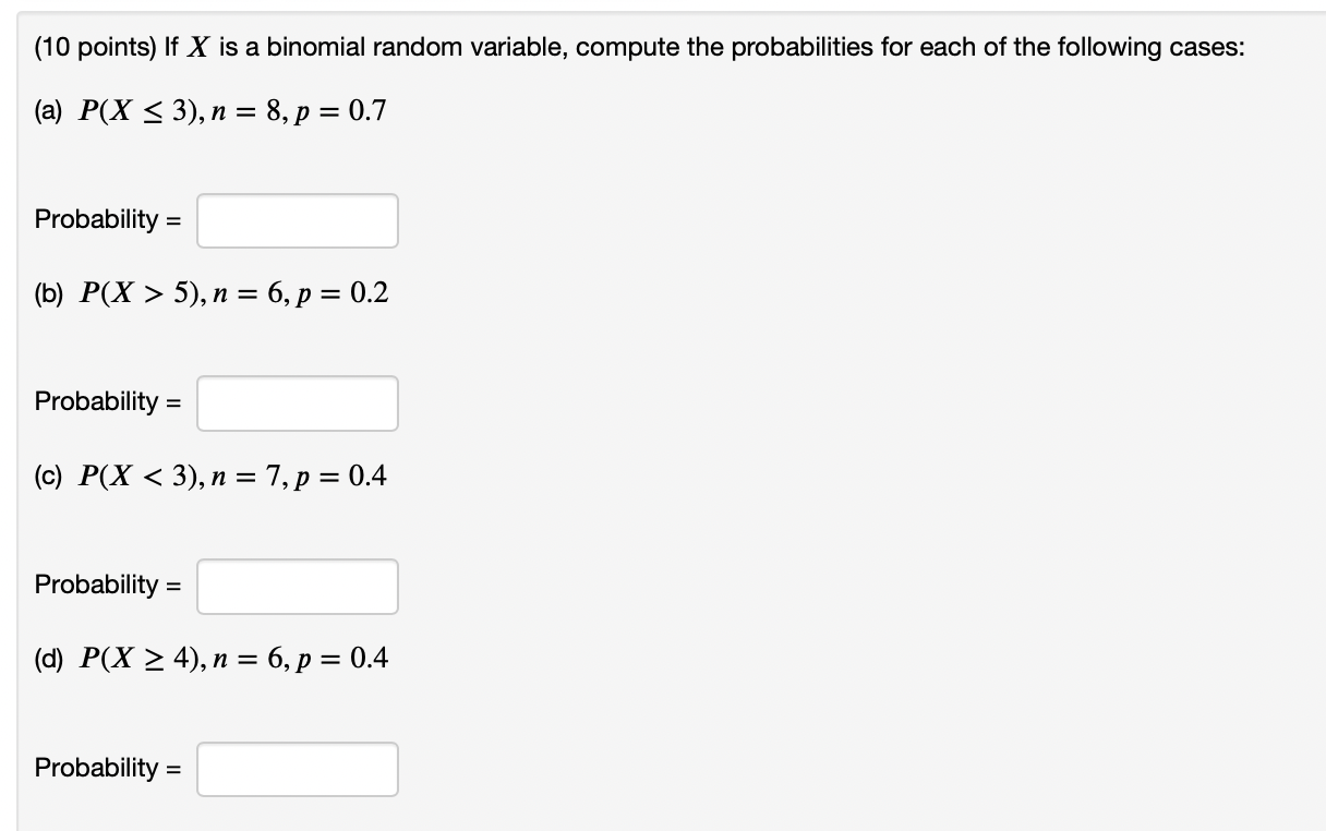 Solved (10 points) If X is a binomial random variable, | Chegg.com