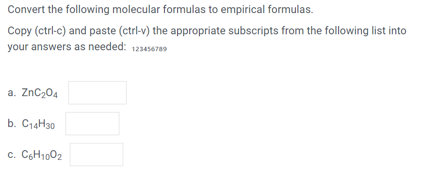 Solved Convert the following molecular formulas to empirical | Chegg.com