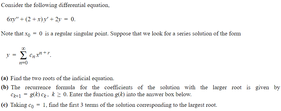 Solved Consider the following differential equation, 6xy" + | Chegg.com